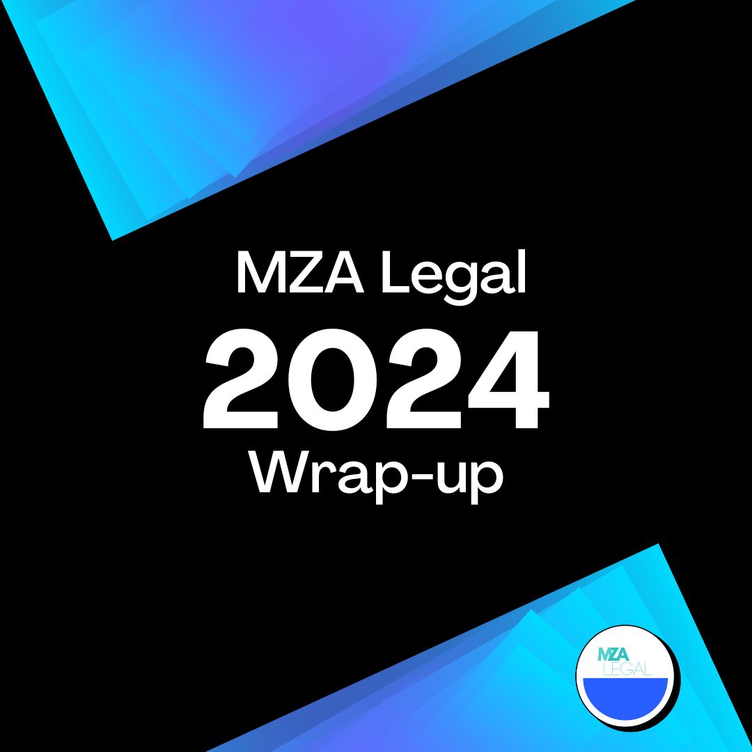 MZA Legal 2024 Legal Wrap-up - MZA Legal